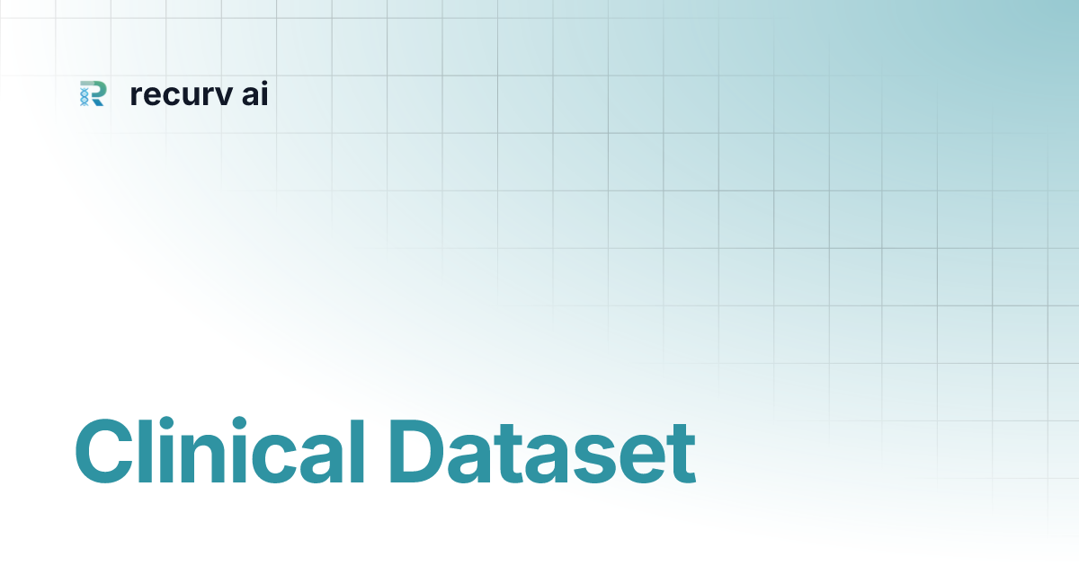 Clinical Dataset | recurv ai